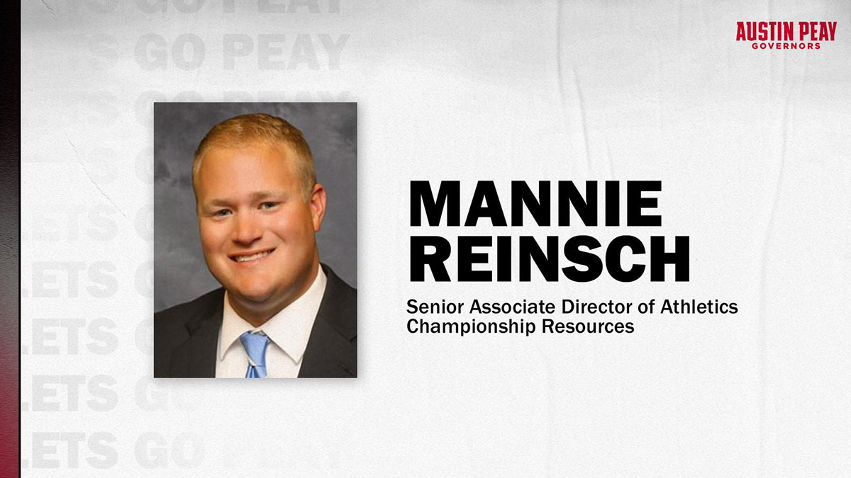 Austin Peay State University announces Mannie Reinsch as Senior ...